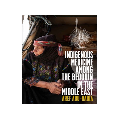 预订 INDIGENOUS MEDICINE AMONG THE BEDOUIN IN THE MIDDLE EAST