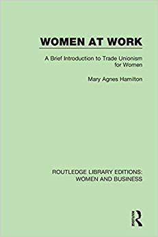 【预售】Women at Work: A Brief Introduction to Trade Unionism for Women