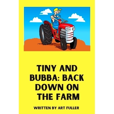 预订 Tiny and Bubba: Back Down on the Farm: 9798798938537