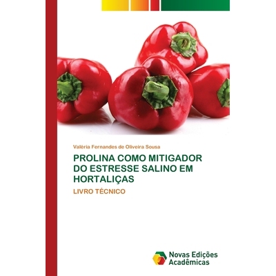 预订 Prolina Como Mitigador Do Estresse Salino Em Hortaliças: 9783639754605