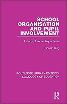 【预售】School Organisation and Pupil Involvement: A Study of Secondary Schools