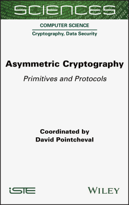 【预订】Asymmetric Cryptography: Primitives and Protocols 9781789450965