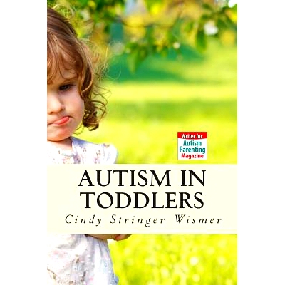 预订 Autism in Toddlers: Symptoms, Interventions, and Parent Rights: 9781500118693