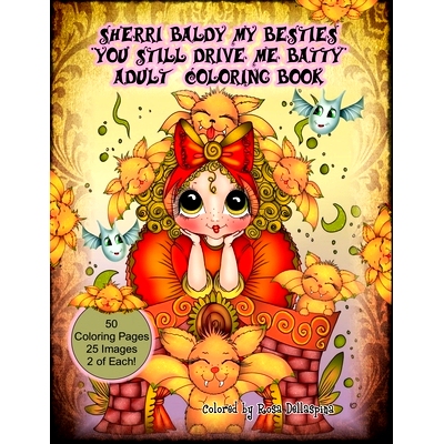 预订 Sherri Baldy My Besties You Still Drive Me Batty Adult Coloring Book: 9781687773555