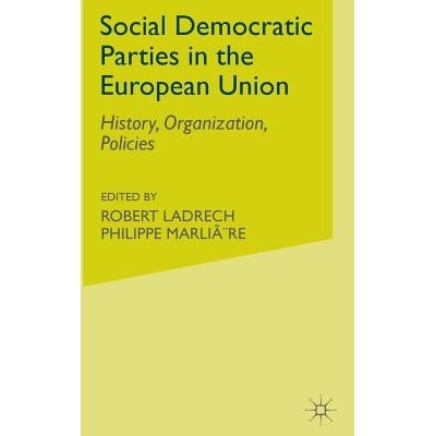 预订 Social Democratic Parties in the European Union: History, Organization, Policies: 9780333689400