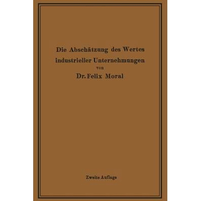 预订 Die Abschätzung des Wertes industrieller Unternehmungen: 9783642505720