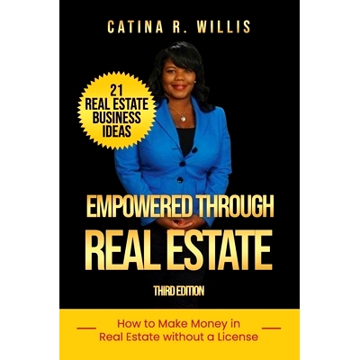预订 Empowered through Real Estate: How to Make Money in Real Estate WITHOUT a License: 9781735060262