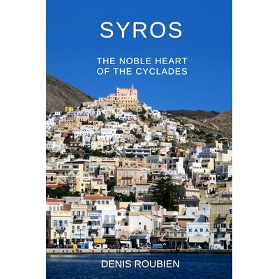 预订 Syros. The noble heart of the Cyclades: 9798626999402