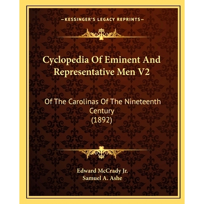 预订 Cyclopedia Of Eminent And Representative Men V2: Of The Carolinas Of The Nineteenth Century (1892): 9781165438983