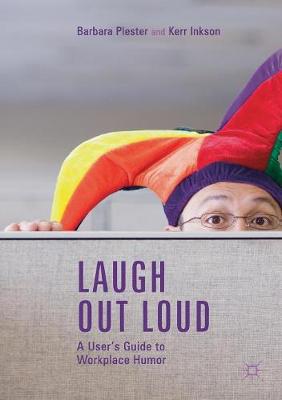 【预订】Laugh out Loud: A User’s Guide to Workplace Humor