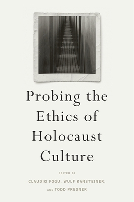 【预订】Probing the Ethics of Holocaust Culture 9780674970519