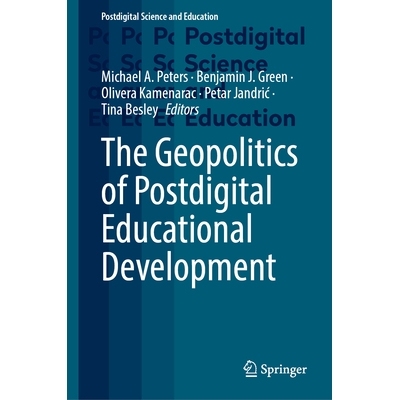 预订 The Geopolitics of Postdigital Educational Development 后数字教育发展的地缘政治: 9783031993770