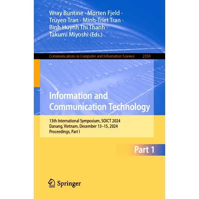 预订 Information and Communication Technology: 13th International Symposium, SOICT 2024, Danang, Vietnam, December 13–1