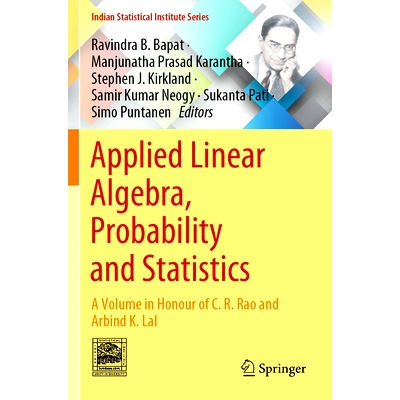 预订 Applied Linear Algebra, Probability and Statistics: A Volume in Honour of C. R. Rao and Arbind K. Lal 应用线性代数