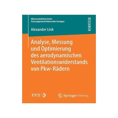 预订 Analyse, Messung und Optimierung des aerodynamischen Ventilationswiderstands von Pkw-Rädern