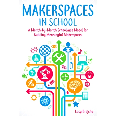 预订 Makerspaces in School: A Month-by-Month Schoolwide Model for Building Meaningful Makerspaces 学校创客空间: 97816182