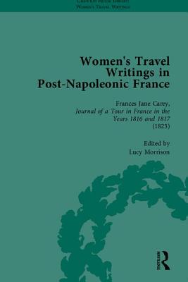 【预订】Women’s Travel Writings in Post-Napoleonic France, Part I