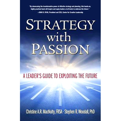预订 Strategy with Passion: A Leader’s Guide to Exploiting the Future: 9780990928645