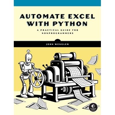预订 Automate Excel with Python A Practical Guide for Nonprogrammers 用Python自动化Excel：非程序员实用指南 9781718504646