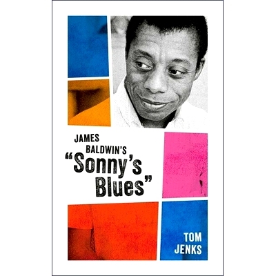 预订 James Baldwin’s Sonny’s Blues 詹姆斯·鲍德温的《桑尼的布鲁斯》: 9780192884244