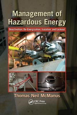 【预订】Management of Hazardous Energy: Deactivation, De-Energization, Isolation, and Lockout