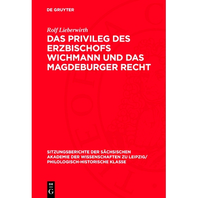 预订 Das Privileg des Erzbischofs Wichmann und das Magdeburger Recht: 9783112711606