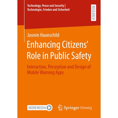 预订 Enhancing Citizens’ Role in Public Safety Interaction, Perception and Design of Mobile Warning Apps 加强公民在公共