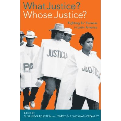 预订 What Justice? Whose Justice?: Fighting for Fairness in Latin America: 9780520237452