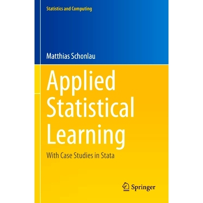 预订 Applied Statistical Learning: With Case Studies in Stata 应用统计学习：使用 Stata 进行案例研究: 9783031333927