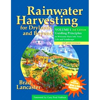 预订 Rainwater Harvesting for Drylands and Beyond, Volume 1, 3rd Edition: Guiding Principles to Welcome Rain Into Your L