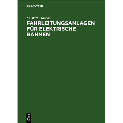 预订 Fahrleitungsanlagen für elektrische Bahnen: 9783486749847