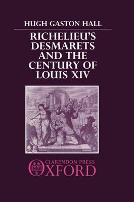 【预订】Richelieu’s Desmarets and the Century of Louis XIV