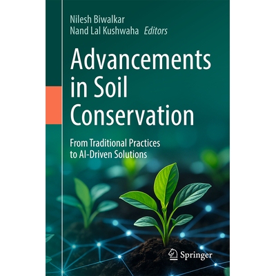 预订 Advancements in Soil Conservation From Traditional Practices to AI-Driven Solutions 土壤保护的进展：从传统实践到人