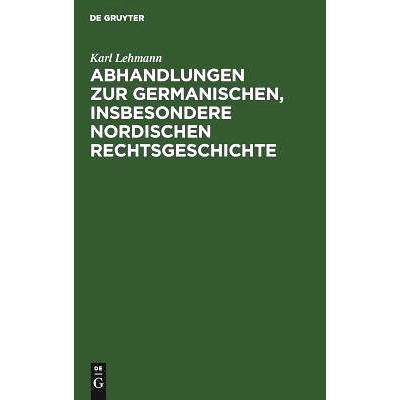 预订 Abhandlungen zur germanischen, insbesondere nordischen Rechtsgeschichte: 9783111285245