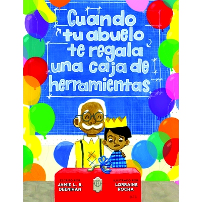 预订 Cuando Tu Abuelo Te Regala Una Caja de Herramientas (Spanish Edition): 9781454944126