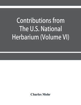 【预订】Contributions from The U.S. National Herbarium (Volume VI) Plant life of Alabama. An account of the distri...