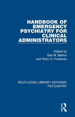 【预订】Handbook of Emergency Psychiatry for Clinical Administrators
