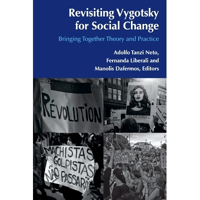 预订 Revisiting Vygotsky for Social Change: Bringing Together Theory and Practice 重新审视维果茨基以促进社会变革: 978143