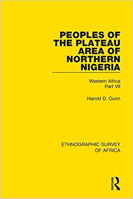 【预售】Peoples of the Plateau Area of Northern Nigeria: Western Africa Part VII