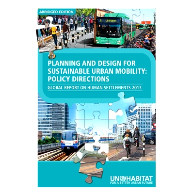 预订 Planning and Design for Sustainable Urban Mobility ABRIDGED: Global Report on Human Settlements 2013 ABRIDGED 可持
