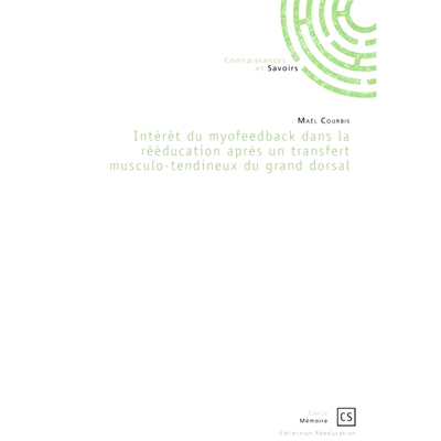 预订 Intérêt du myofeedback dans la rééducation après un transfert musculo-tendineux du grand dorsal 肌反馈对背阔肌
