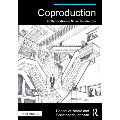 预订 Coproduction: Collaboration in Music Production 合作生产：音乐生产中的合作: 9780815362555