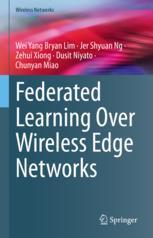 【预订】Federated Learning Over Wireless Edge Networks 9783031078378