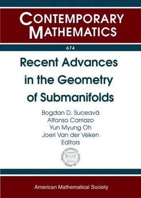 【预售】Recent Advances in the Geometry of Submanifolds