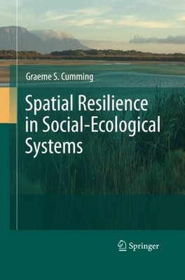 【预订】Spatial Resilience in Social-Ecological Systems
