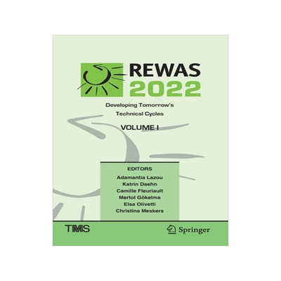 [预订]REWAS 2022: Developing Tomorrow’s Technical Cycles (Volume I)