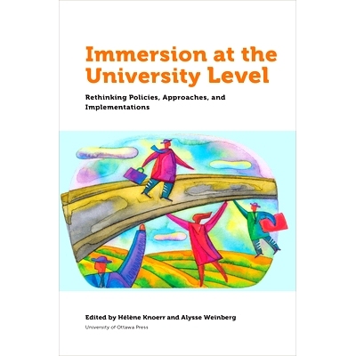 预订 Immersion at University Level: Rethinking Policies, approaches and implementations 大学层面的沉浸：重新思考政策、方