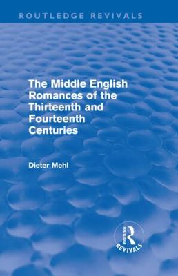 【预订】The Middle English Romances of the Thirteenth and Fourteenth Centuries (Routledge Revivals)