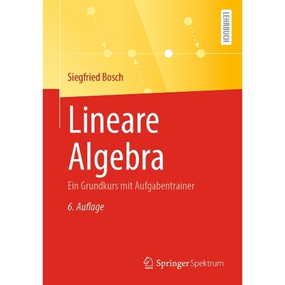 预订 Lineare Algebra Ein Grundkurs mit Aufgabentrainer 9783662626153