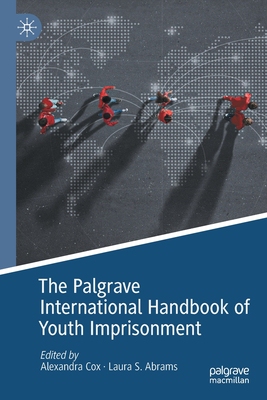 【预订】The Palgrave International Handbook of Youth Imprisonment 9783030687618